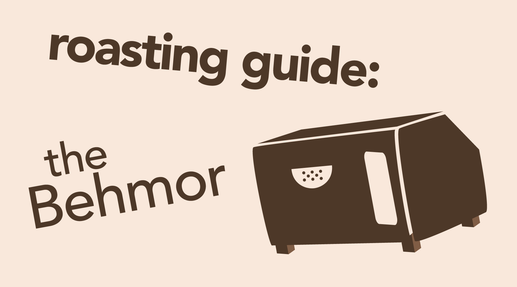 A Story of Home Roasting With a Behmor